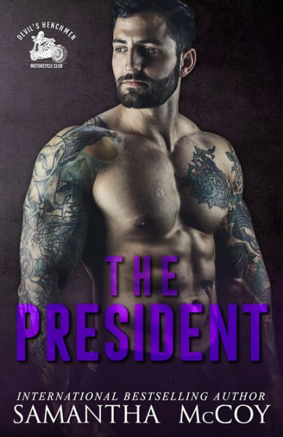 The President: Devil's Henchmen MC, Book Two by Samantha McCoy | eBook ...
