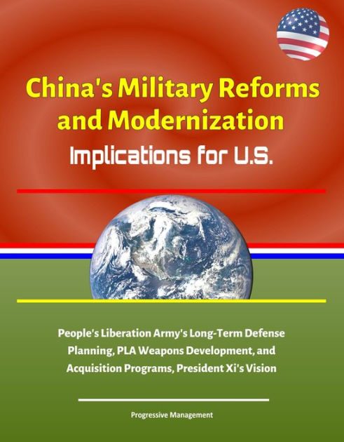 China's Military Reforms and Modernization: Implications for U.S ...
