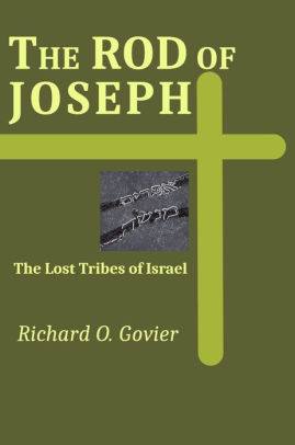 The Rod of Joseph by Richard Govier | NOOK Book (eBook) | Barnes & Noble®