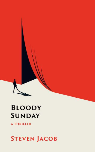 Bloody Sunday by Steven Jacob | eBook | Barnes & Noble®