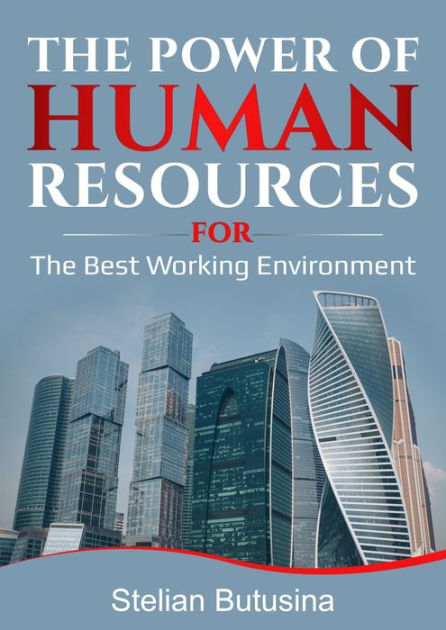 The Power of Human Resources for The Best Working Environment by ...