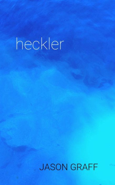 Heckler by Jason Graff | eBook | Barnes & Noble®