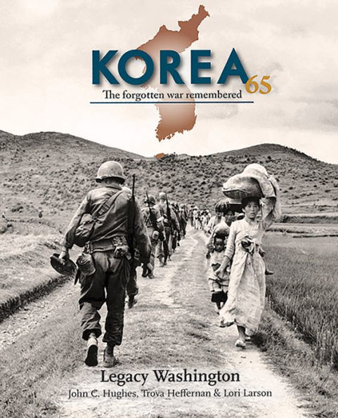 Korea 65: The Forgotten War Remembered by John Hughes, Trova Heffernan ...