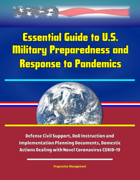 Essential Guide to U.S. Military Preparedness and Response to Pandemics ...