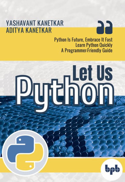 Let Us Python by Yashavant Kanetkar | eBook | Barnes & Noble®