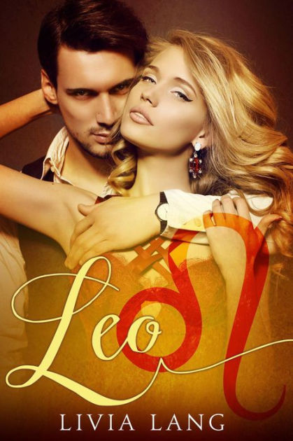 Leo (The Erotic Zodiac, #9) by Livia Lang | eBook | Barnes & Noble®