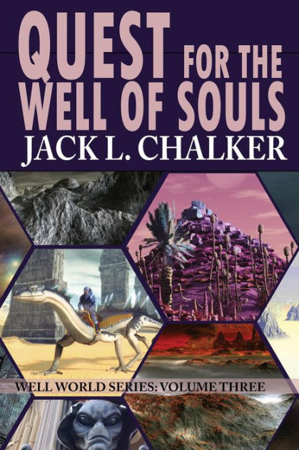 Quest for the Well of Souls (Well World Saga: Volume 3) by Jack L ...