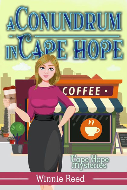 Conundrum in Cape Hope (Cape Hope Mysteries, #5) by Winnie Reed | eBook ...