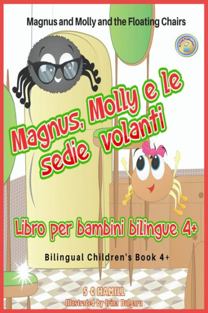 Magnus and Molly and the Floating Chairs. Magnus, Molly e le sedie ...