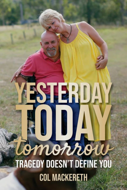 Yesterday Today Tomorrow by Col Mackereth | eBook | Barnes & Noble®
