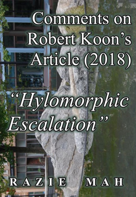 Comments on Robert Koons's Essay (2018) "Hylomorphic Escalation ...