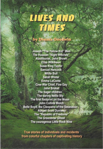 Lives and Times by Dennis Goodwin | eBook | Barnes & Noble®