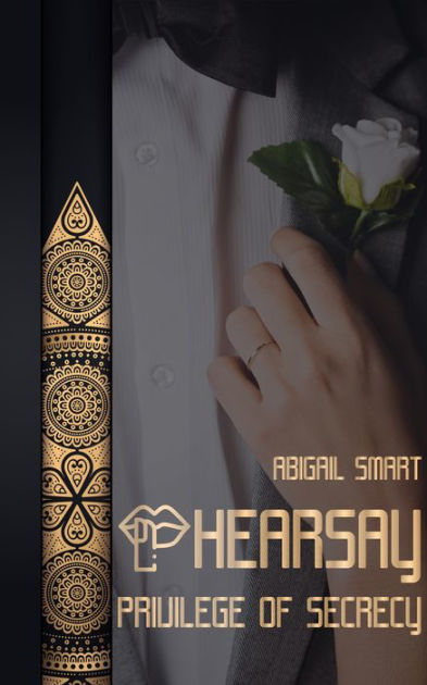 Hearsay: Privilege of Secrecy by Abigail Smart | eBook | Barnes & Noble®