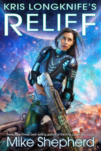 Kris Longkife's Relief by Mike Shepherd | eBook | Barnes & Noble®