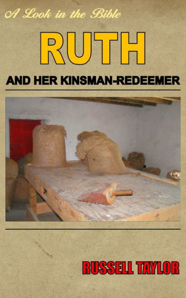 Ruth and her Kinsman Redeemer by Russell Taylor | eBook | Barnes & Noble®