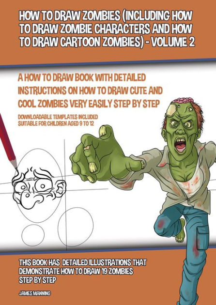 How to Draw Zombies (Including How to Draw Zombie Characters and How to ...