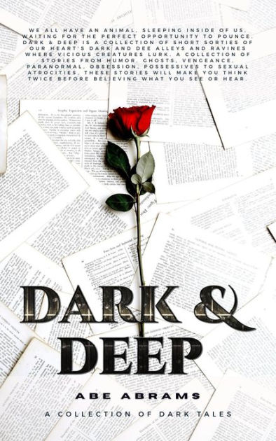 Dark & Deep: A Collection of Dark Tales by Abe Abrams | eBook | Barnes ...