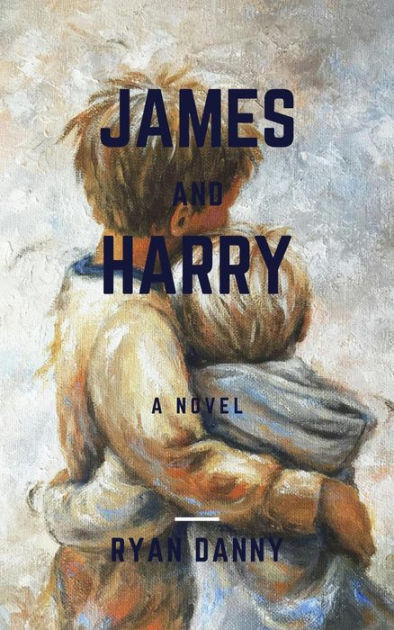 James and Harry by Ryan Danny Chacko | eBook | Barnes & Noble®