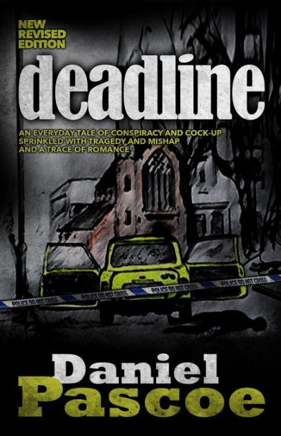Deadline by Daniel Pascoe | eBook | Barnes & Noble®
