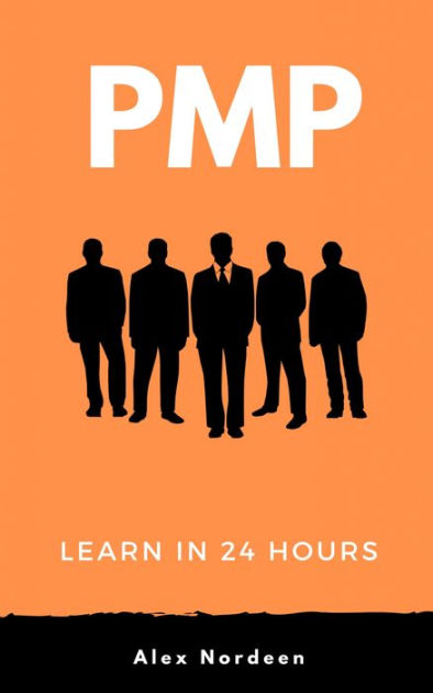 Learn PMP in 24 Hours by Alex Nordeen | eBook | Barnes & Noble®