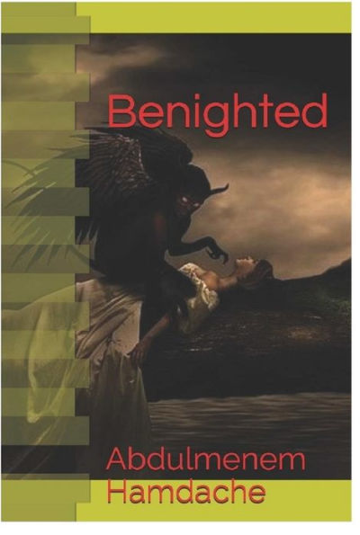 Benighted by Abdulmenem Hamdache | eBook | Barnes & Noble®