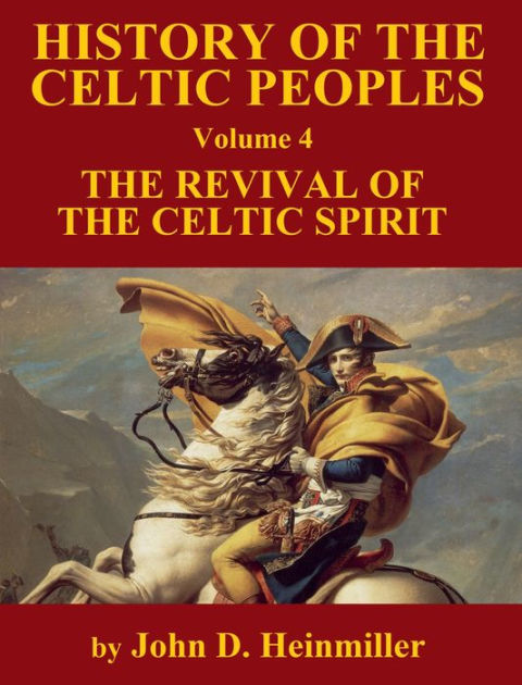 A History of the Celtic Peoples: The Revival of the Celtic Spirit by ...