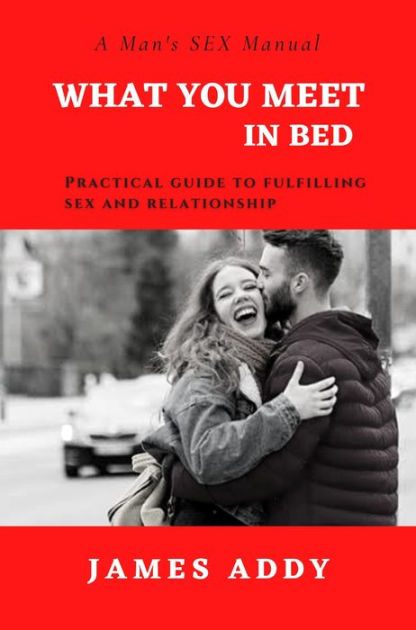 What You Meet in Bed by James Addy | eBook | Barnes & Noble®