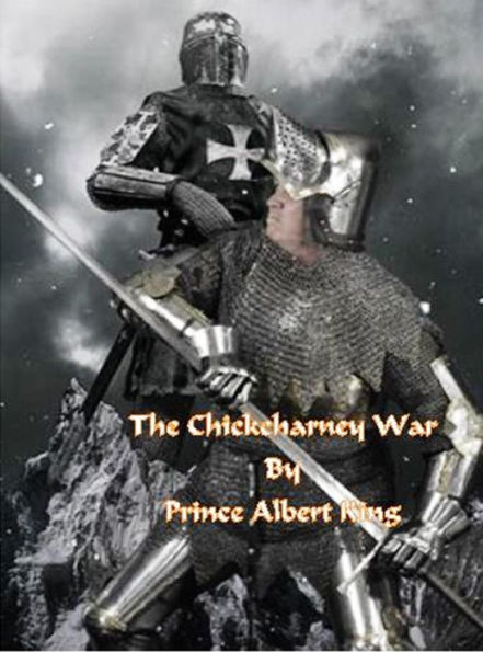 Chickcharney War by Prince Albert King | eBook | Barnes & Noble®