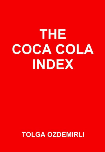 The Coca Cola Index by Tolga Ozdemirli | eBook | Barnes & Noble®