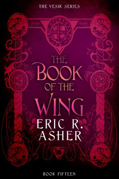 The Book of the Wing by Eric Asher | eBook | Barnes & Noble®
