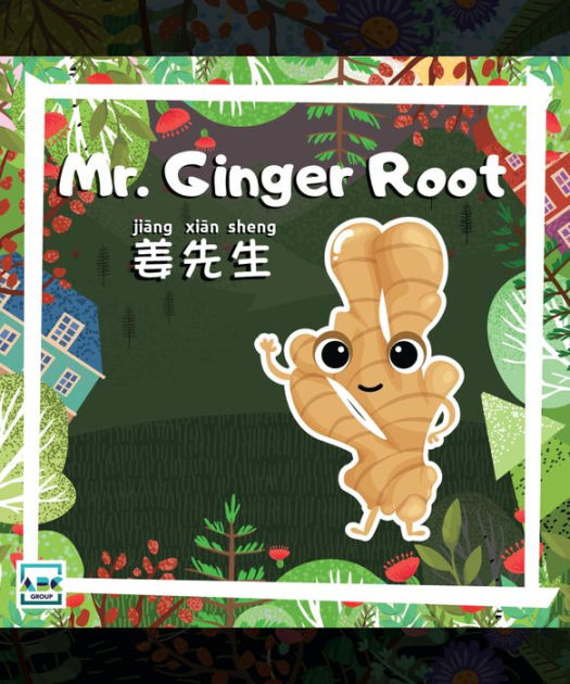Mr. Ginger Root by ABC EdTech Group | eBook (NOOK Kids) | Barnes & Noble®