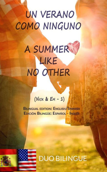 Un Verano Como Ninguno / A Summer Like No Other (Bilingual book ...