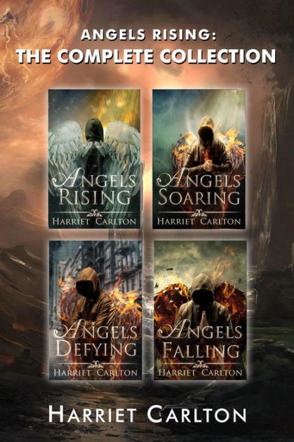 Angels Rising: The Complete collection by Harriet Carlton | NOOK Book ...