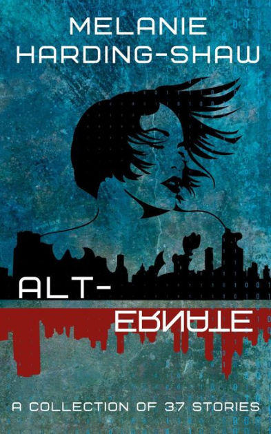 Alt-ernate by Melanie Harding-Shaw | eBook | Barnes & Noble®