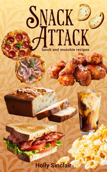 Snack Attack by Holly Sinclair | eBook | Barnes & Noble®