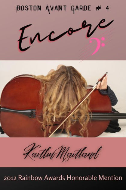 Encore (Boston Avant Garde, #4) by Kaitlin Maitland | eBook | Barnes ...