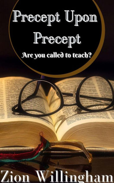 Precept Upon Precept by Zion Willingham, Paperback | Barnes & Noble®
