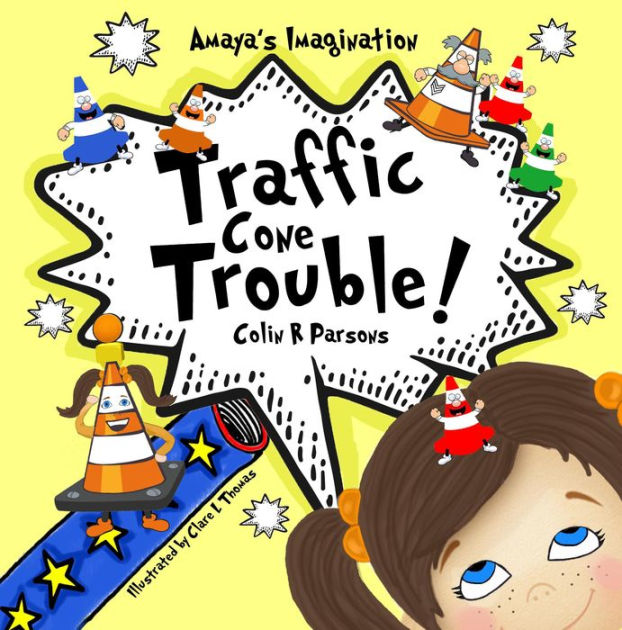 Traffic Cone Trouble by Colin Parsons | eBook | Barnes & Noble®