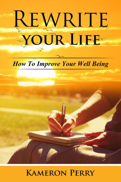 Rewrite Your Life by Kameron Perry | eBook | Barnes & Noble®