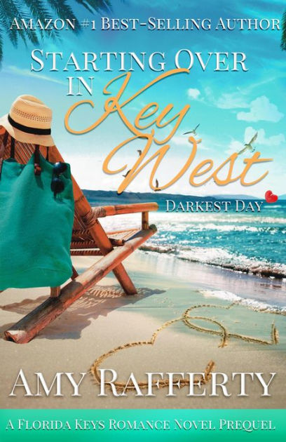 Starting Over in Key West: Darkest Days Prequel (A Florida Keys Romance ...