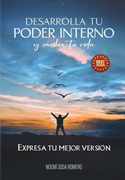 Desarrolla tu poder interno y cambia tu vida by Noemí Sosa Romero | eBook | Barnes & Noble®