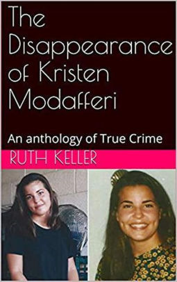 The Disappearance of Kristen Modafferi by Ruth Keller | NOOK Book ...