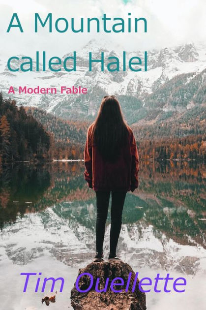 A Mountain Called Halel by Tim Ouellette | eBook | Barnes & Noble®