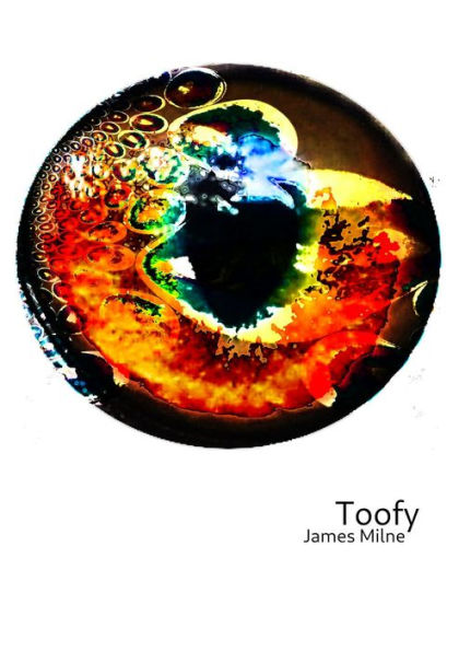 Toofy by James Milne | eBook | Barnes & Noble®