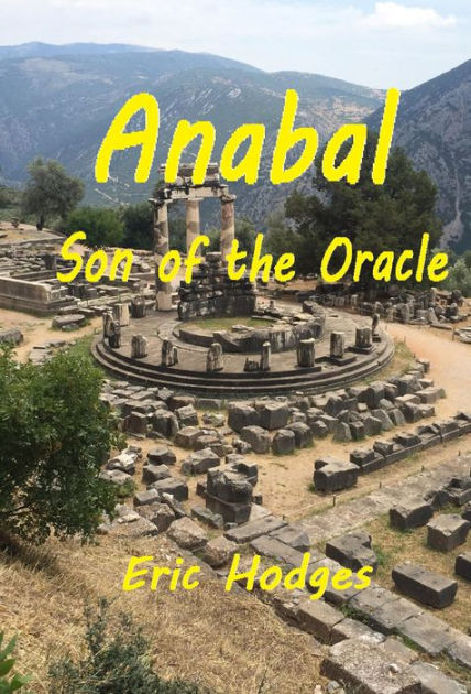 Anabal Son of the Oracle by Eric Hodges | eBook | Barnes & Noble®
