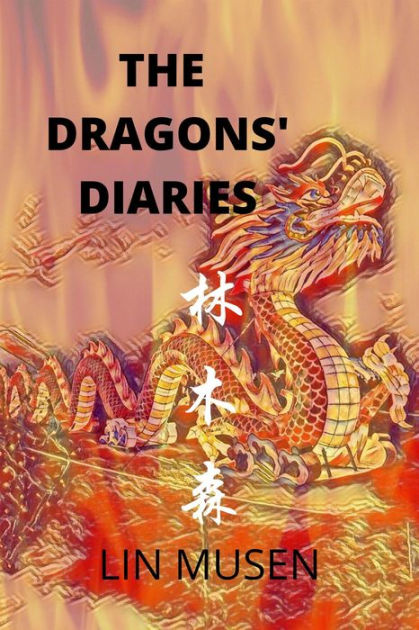 The Dragons' Diaries by Lin Musen | eBook | Barnes & Noble®