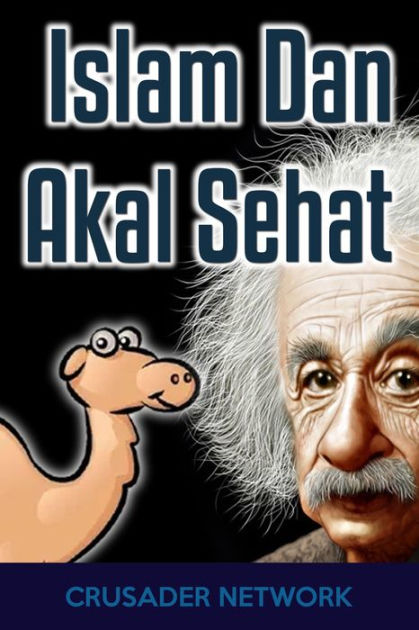 Islam Dan Akal Sehat: Versi Lengkap by Agustinus Daniel | eBook ...