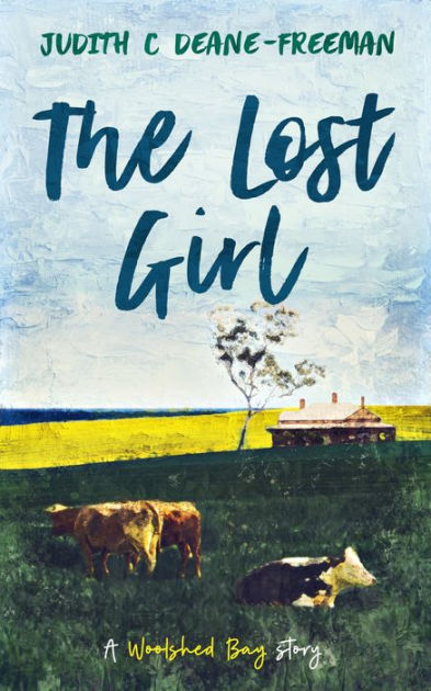The Lost Girl by Judith C Deane-Freeman | eBook | Barnes & Noble®
