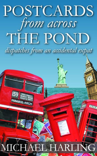 Postcards From Across the Pond by Michael Harling | eBook | Barnes & Noble®