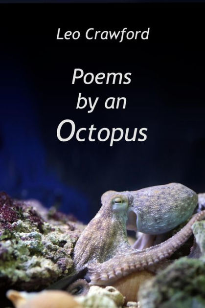 Poems by an Octopus by Leo Crawford | eBook | Barnes & Noble®